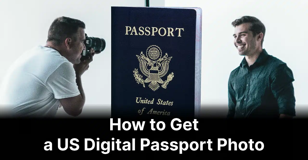 US Digital Passport Photo: How to Make It in 2023